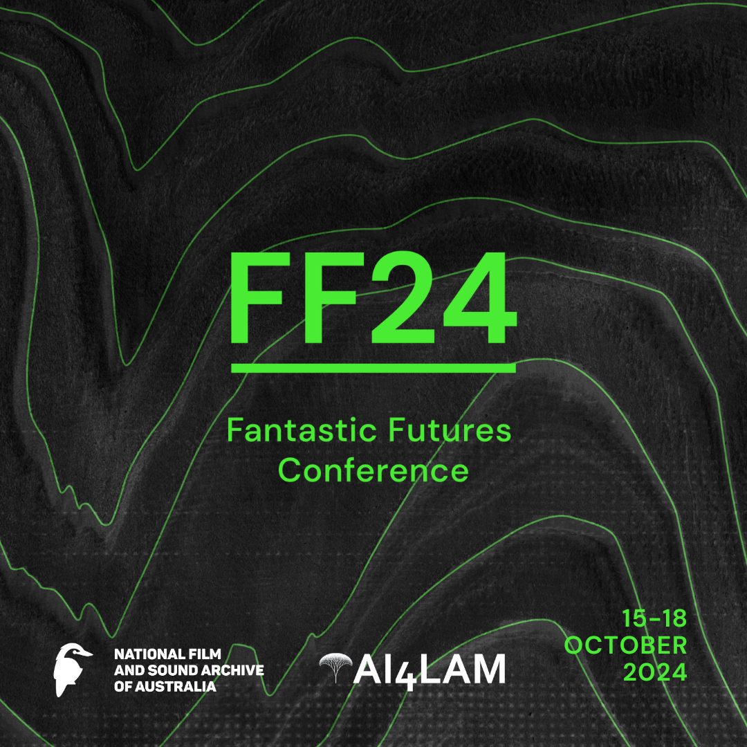Fantastic Futures 2024 (FF24), 15-18 October, Canberra - ICOM Australia ...